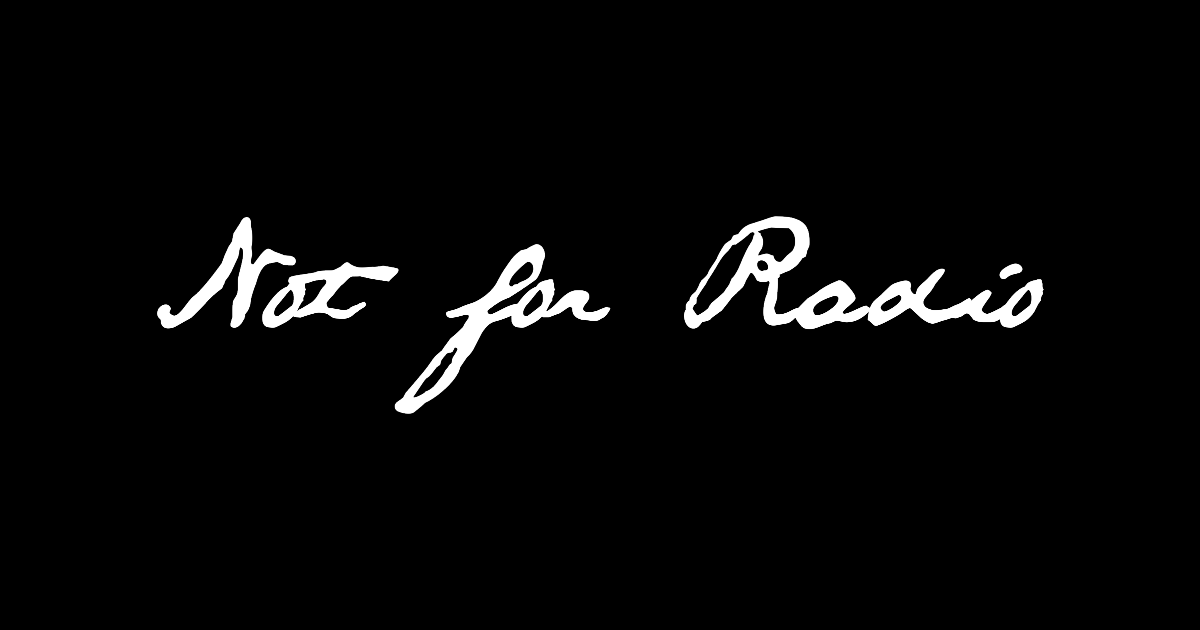 Not for Radio - Official Store – Not For Radio